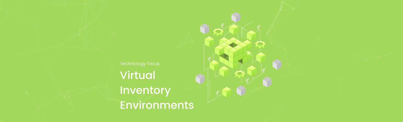 Introducing Virtual Inventory Environments - Entopy - Entopy